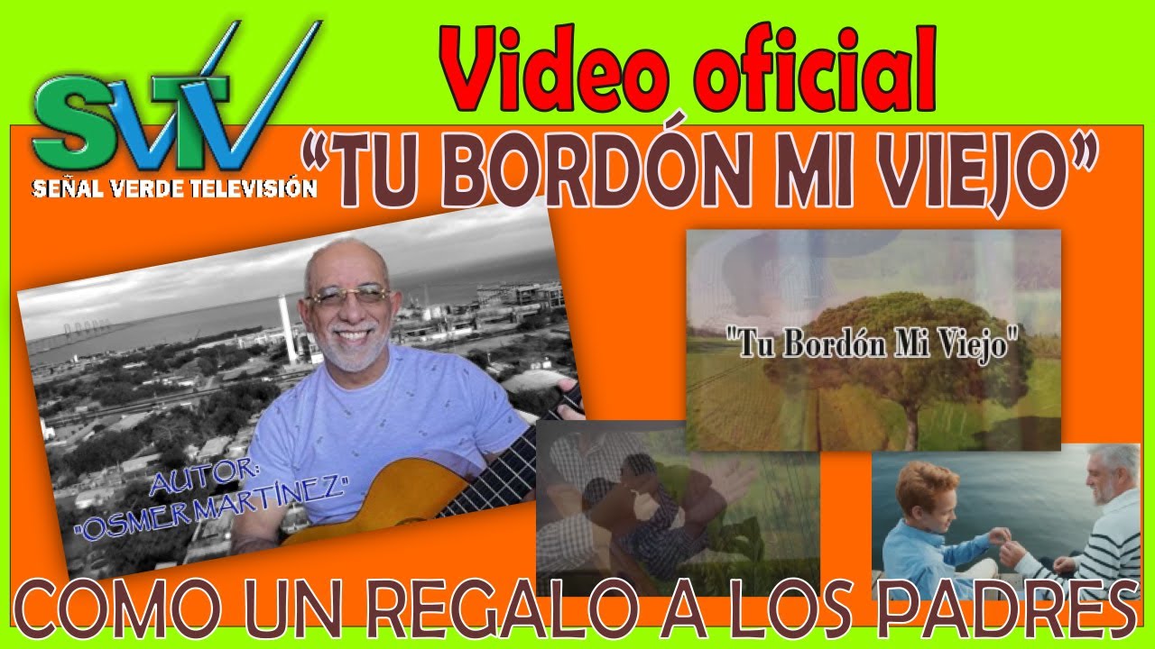 TU BORDON MI VIEJO "VIDEO OFICIAL" - YouTube