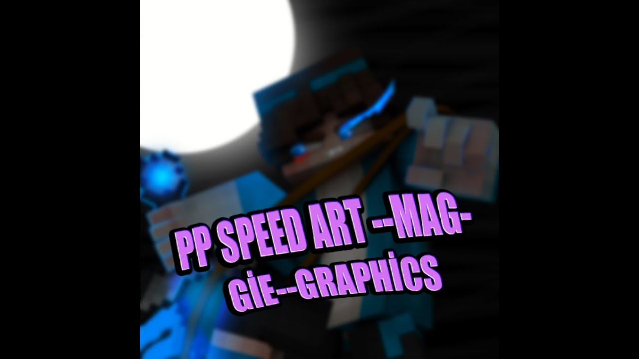 Minecraft PP SpeedArt --Maggie--Graphics - YouTube