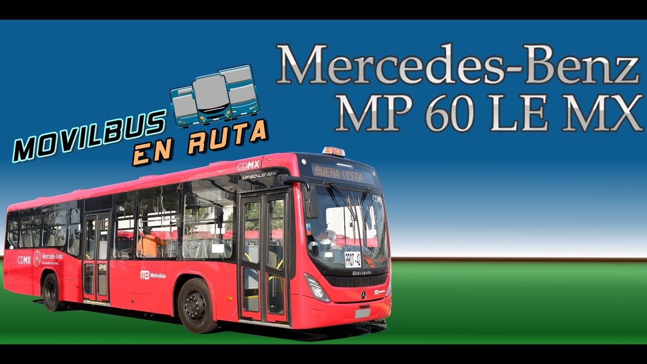Abordo de un Mercedes-Benz del metrobus de la Ciudad de México - YouTube