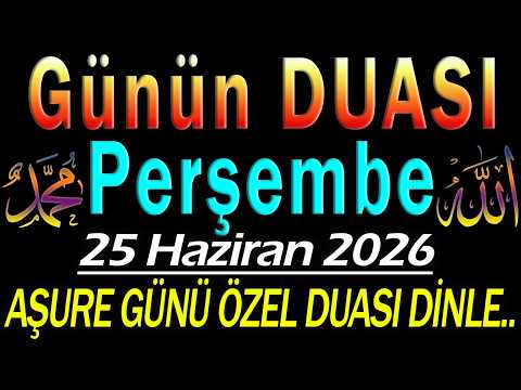 AŞURE GÜNÜ DUASI | Bu mübarek günde bu güzel duaya amin diyelim.. Dualar Hazinesi
