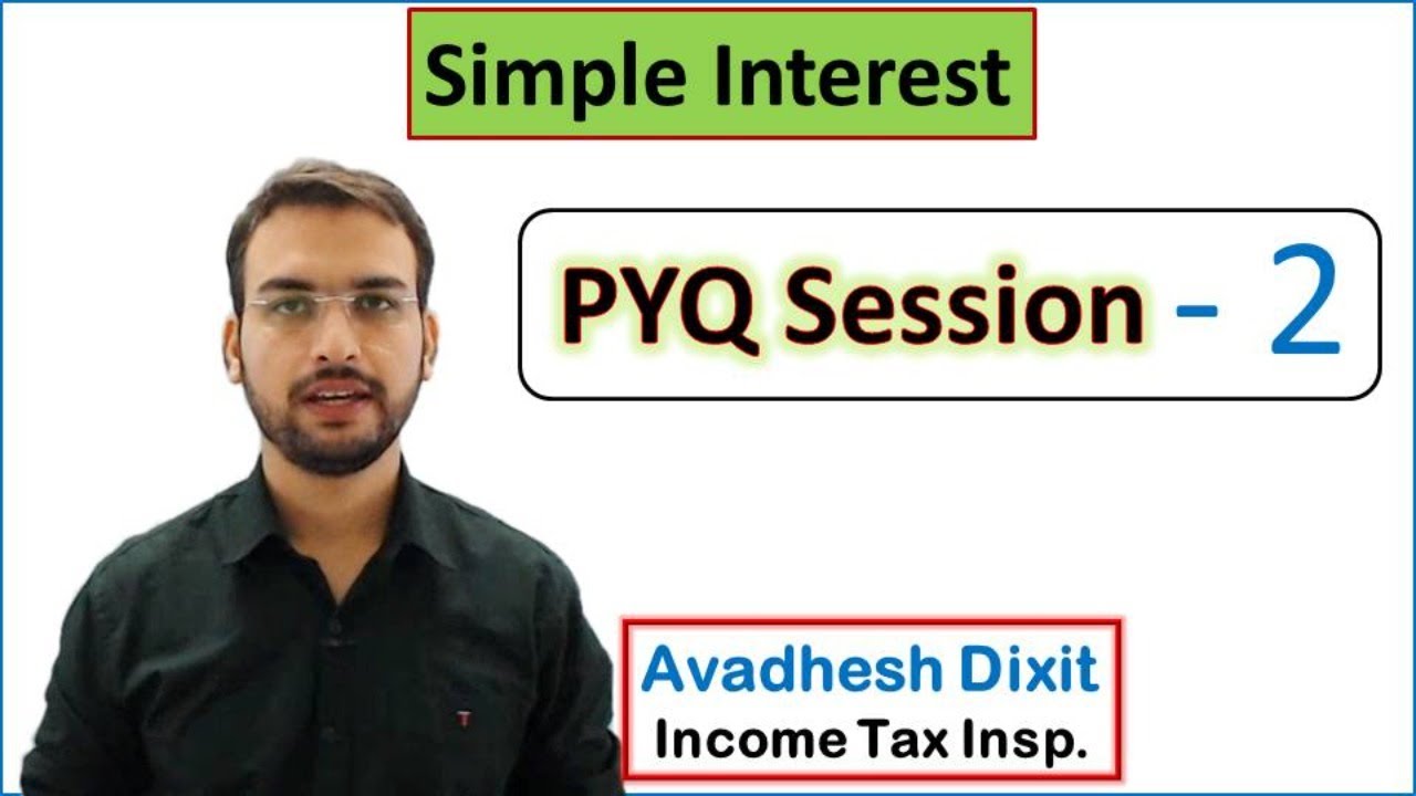 Simple Interest - PYQ Session 2 || For SSC/NTPC/Bank & other Exams - YouTube