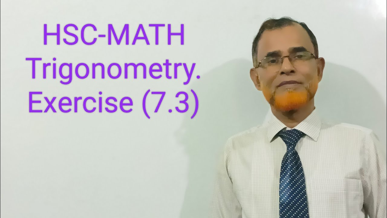 HSC-MATH Trigonometry.Exercise(7.3) - YouTube