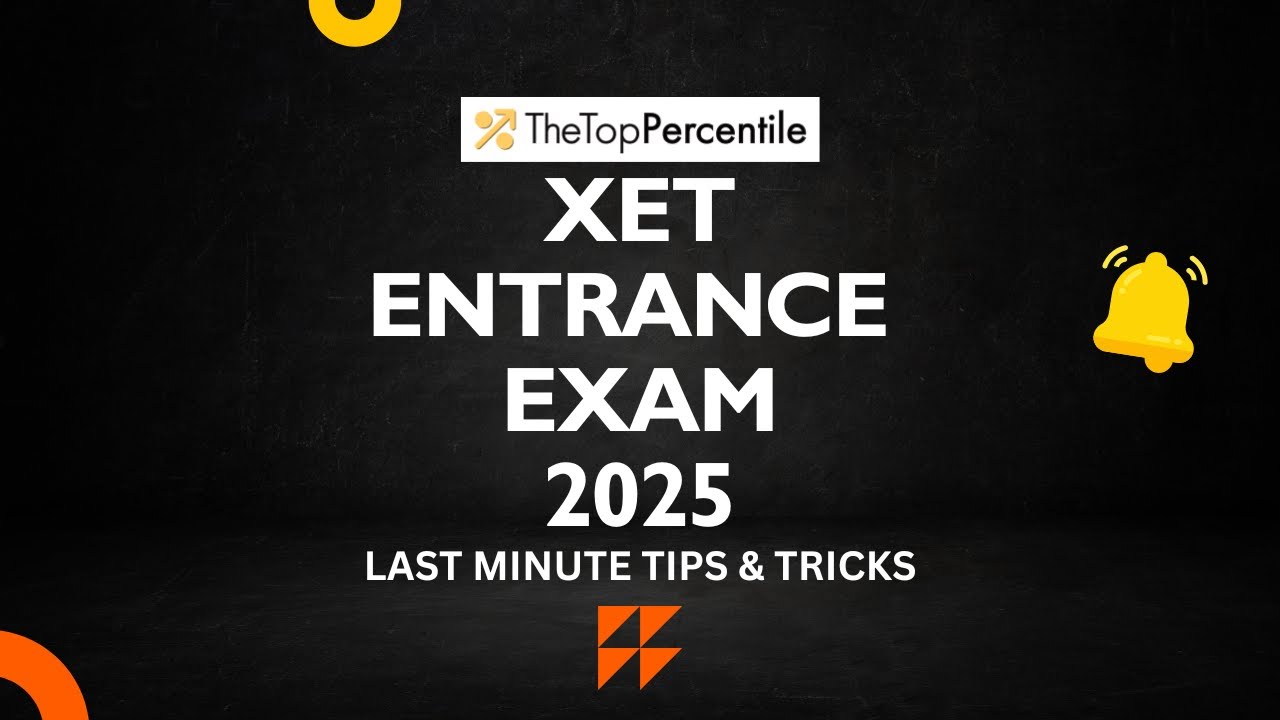 Last-Minute XET Exam Tips 2025 | Boost Your Score with These Quick ...