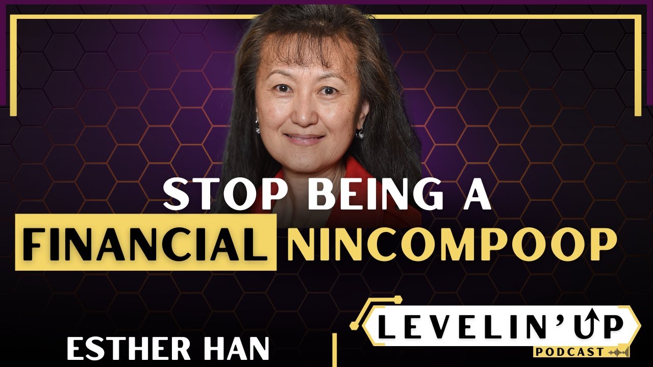 Stop Being a Financial Nincompoop w/ Esther Han (Preview) - YouTube