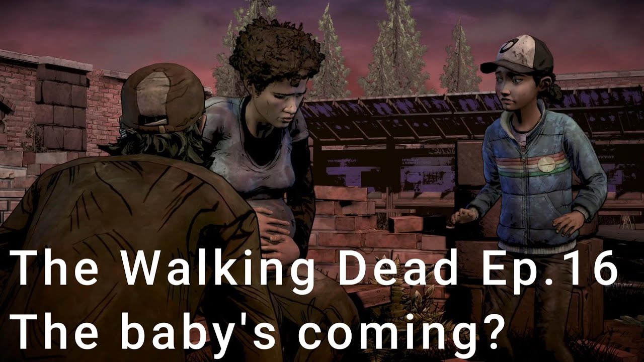 The Walking Dead Ep.16 The baby's coming?? - YouTube