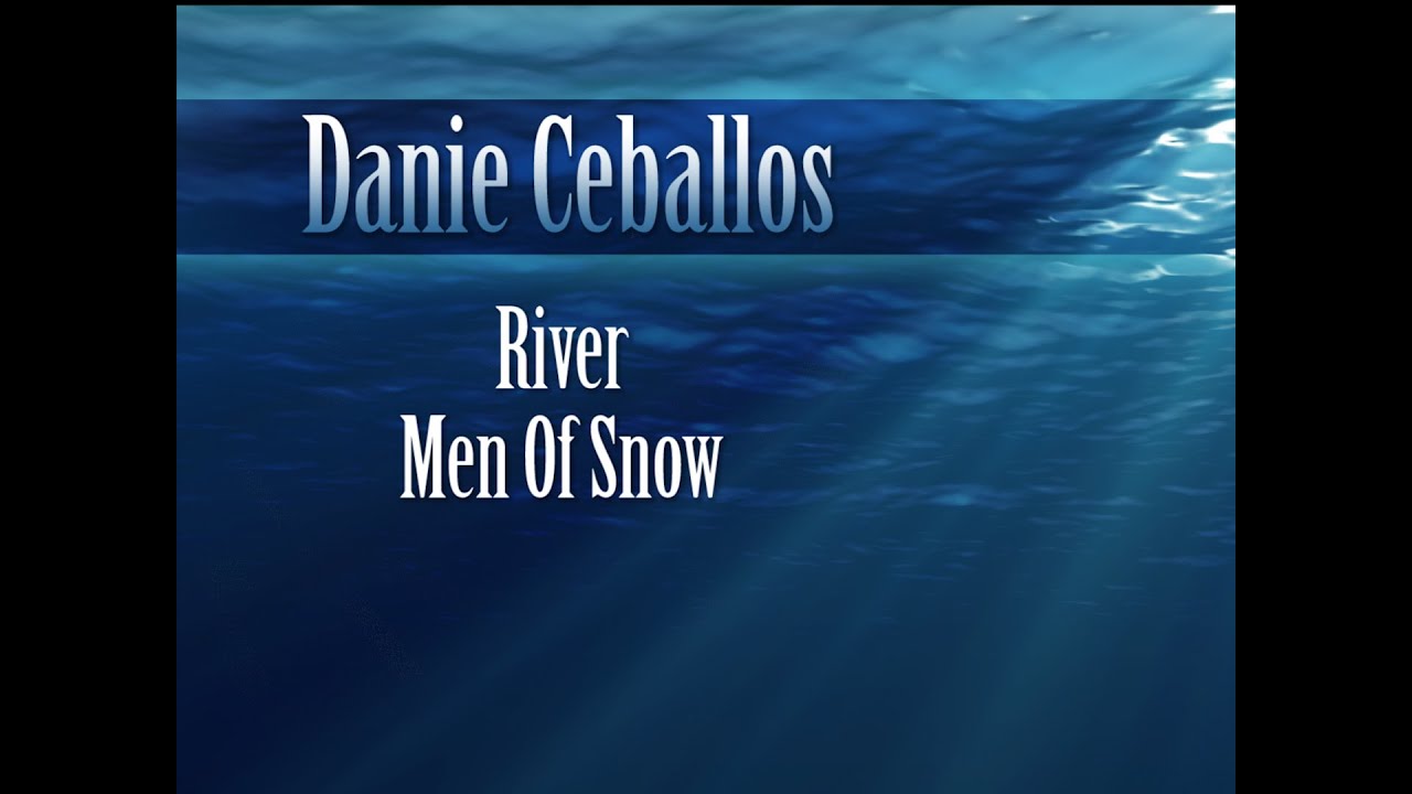 Danie Ceballos performs River & Men of Snow from Dreamscapes Music ...