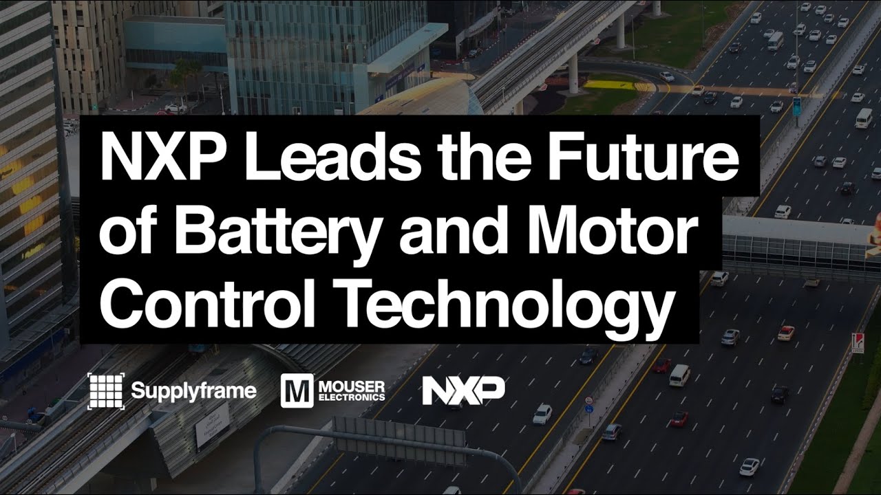 NXP Leads the Future of Battery and Motor Control Technology - YouTube