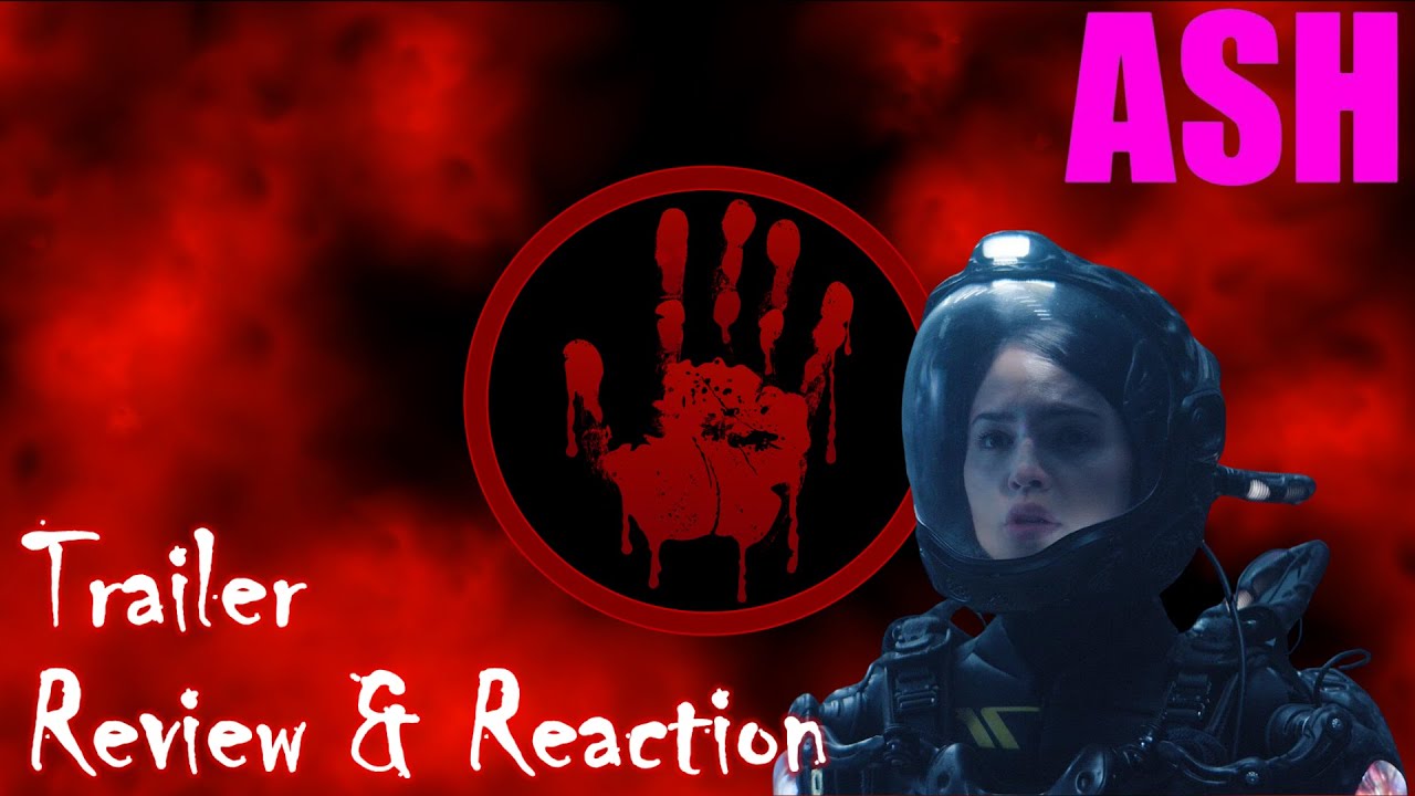 ASH Official Teaser Trailer (2025) Horror Movie Review & Reaction, Eiza ...
