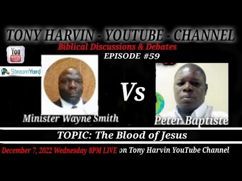 Biblical Debates EPISODE #59: Wayne Smith vs. Peter Baptiste - TOPIC ...