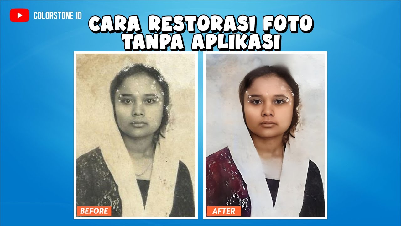Cara Restorasi Foto Burik Jadi Foto HD Tanpa Aplikasi - YouTube