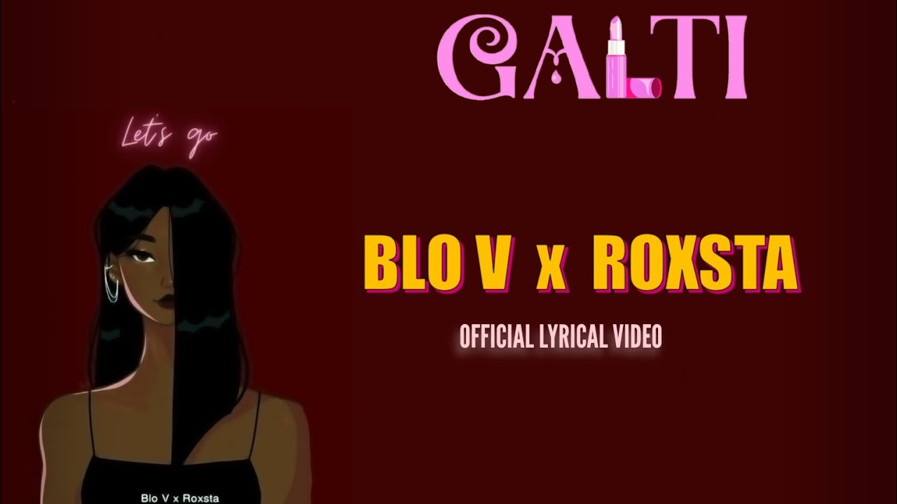 GALTI - ROXSTA x BLO V - YouTube