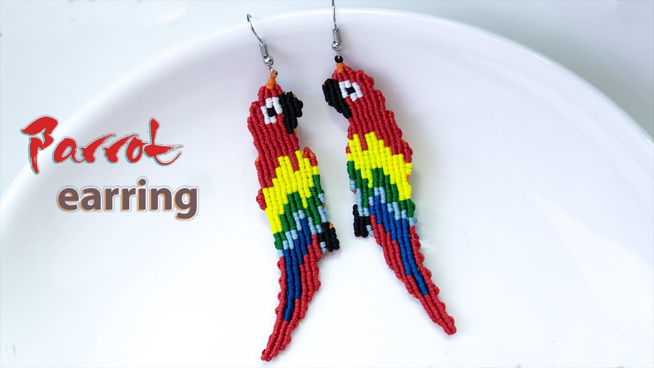 Macrame earrings tutorial: Parrot macrame earrings tutorial | Parrot ...