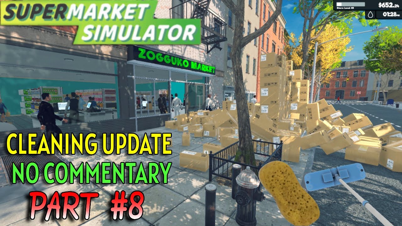 Supermarket Simulator Cleaning Update PART #8 no commentary gameplay ...
