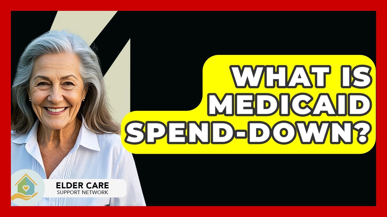 What Is Medicaid Spend-Down? - Elder Care Support Network - YouTube