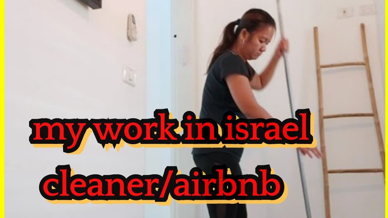 MY WORK in ISRAEL cleaner AIRBNB - YouTube