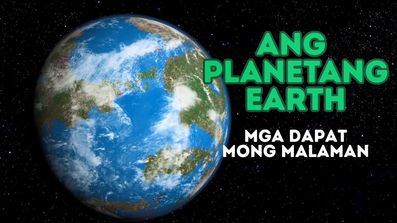 ANG PLANETANG EARTH (FUN FACTS ABOUT EARTH) - YouTube