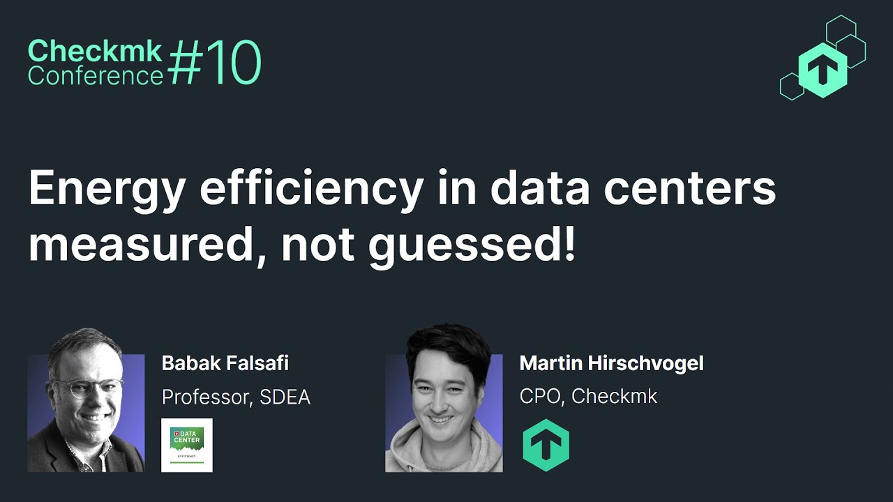 Checkmk Conference #10: Energy efficiency in data centers measured, not ...