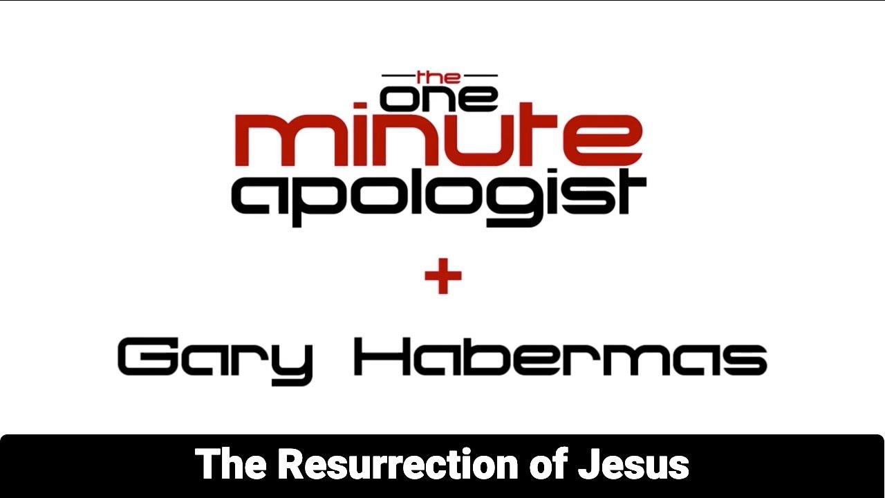 "One Minute Apologist" -The Resurrection of Jesus - YouTube