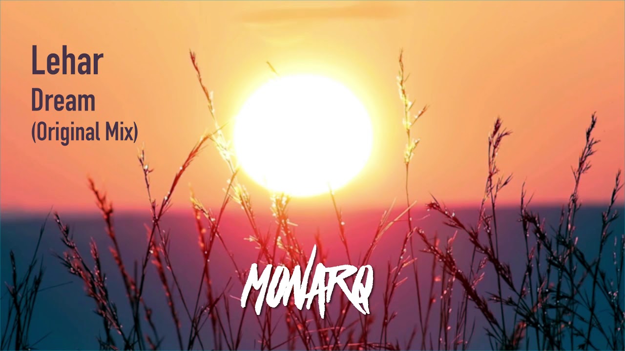 Lehar - Dream (Original Mix) - YouTube
