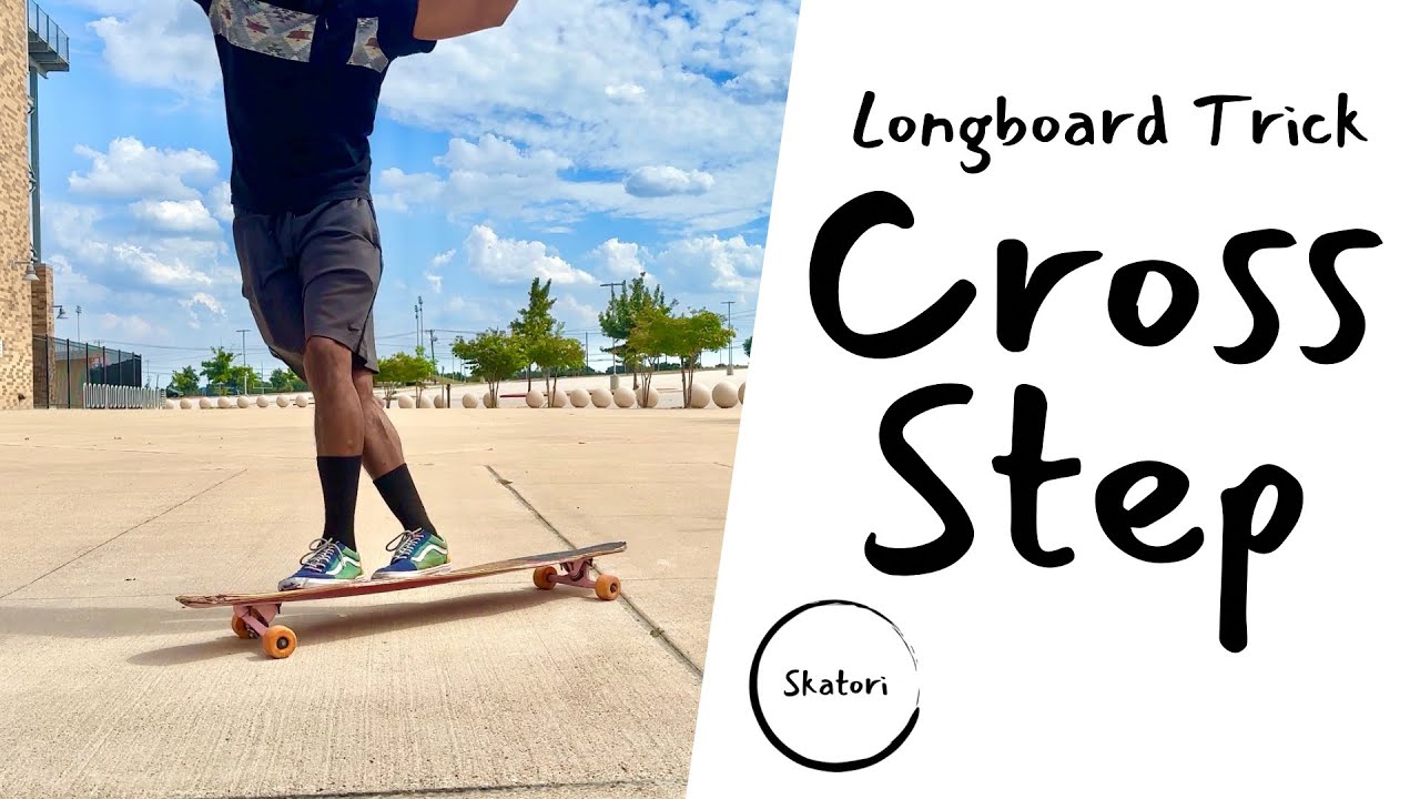 Longboard Tutorial: Cross-Step | Skatorial - YouTube
