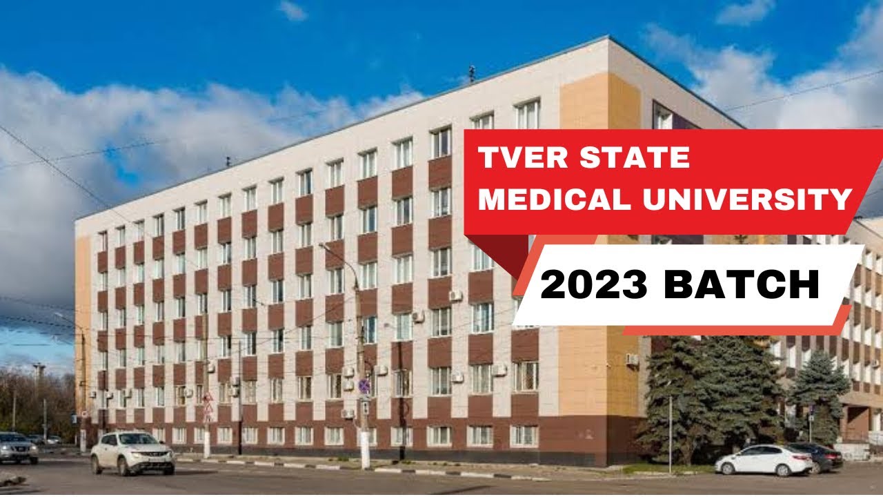 TVER STATE MEDICAL UNIVERSITY BATCH 2023 | STUDENT OF TVER STATE ...