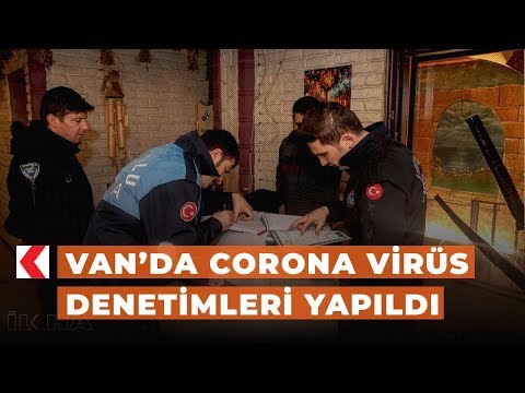 Van’da Corona virüs denetimleri yapıldı