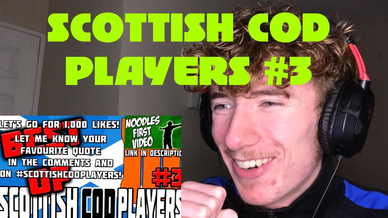 BEST OF SCOTTISH COD PLAYERS #3 REACTION! - YouTube