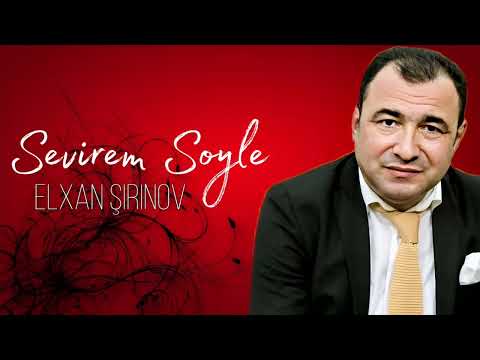 Elxan Şirinov - Sevirem Söyle (Resmi Musiqi Videosu)