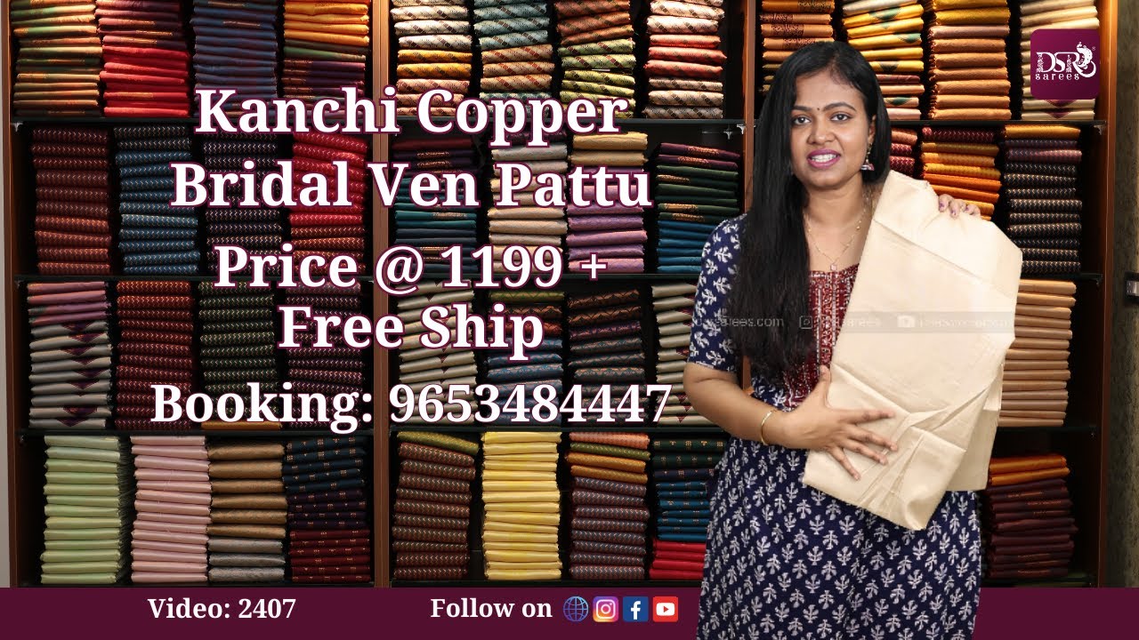 Video: 2413 Kanchi Copper Bridal Ven Pattu @ 1199 Freeship | Booking ...