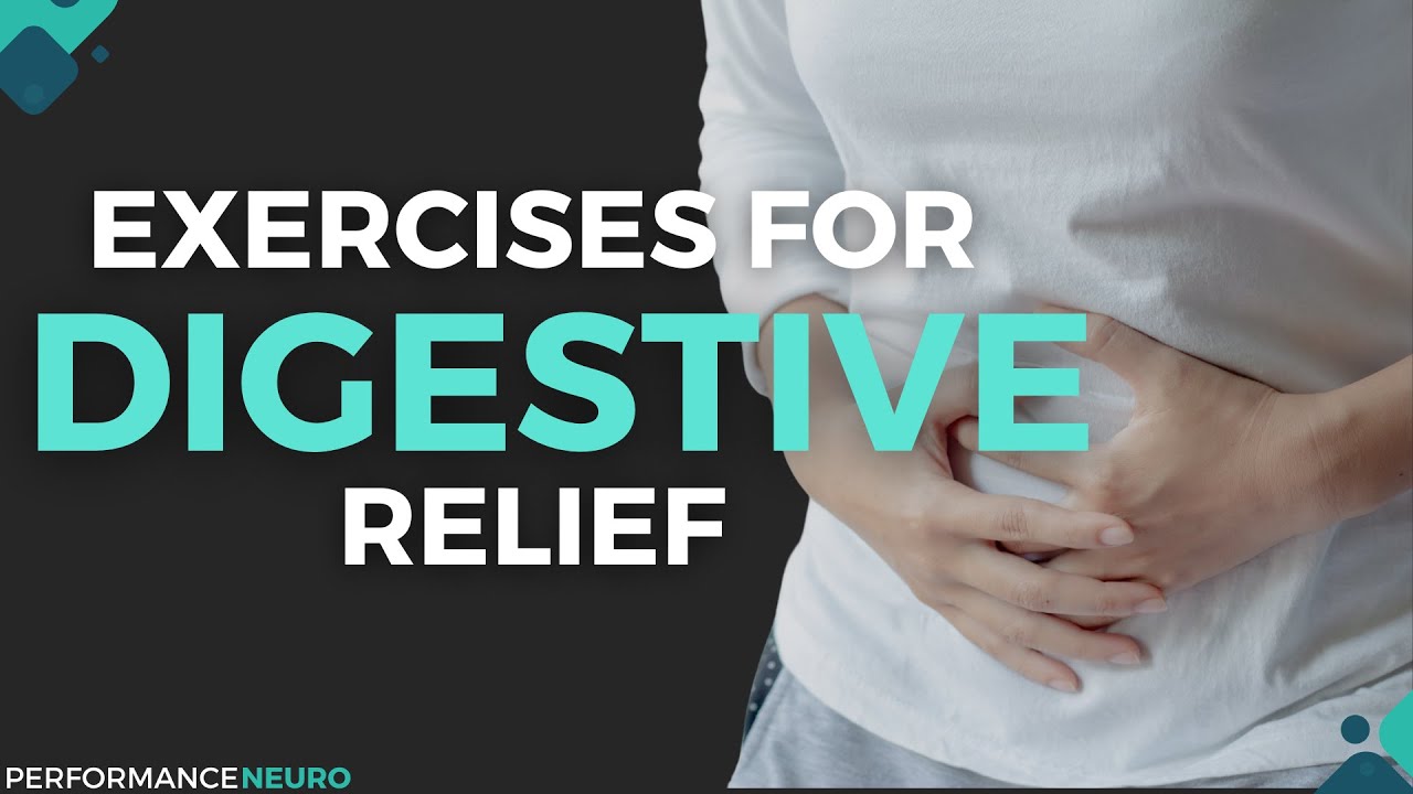 Exercises for Relieving Constipation, IBS, Bloating, and Abdominal Pain ...