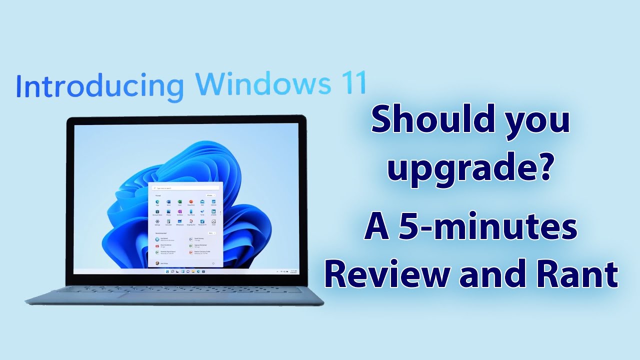 A 7-minutes Windows 11 Review & Rant - YouTube