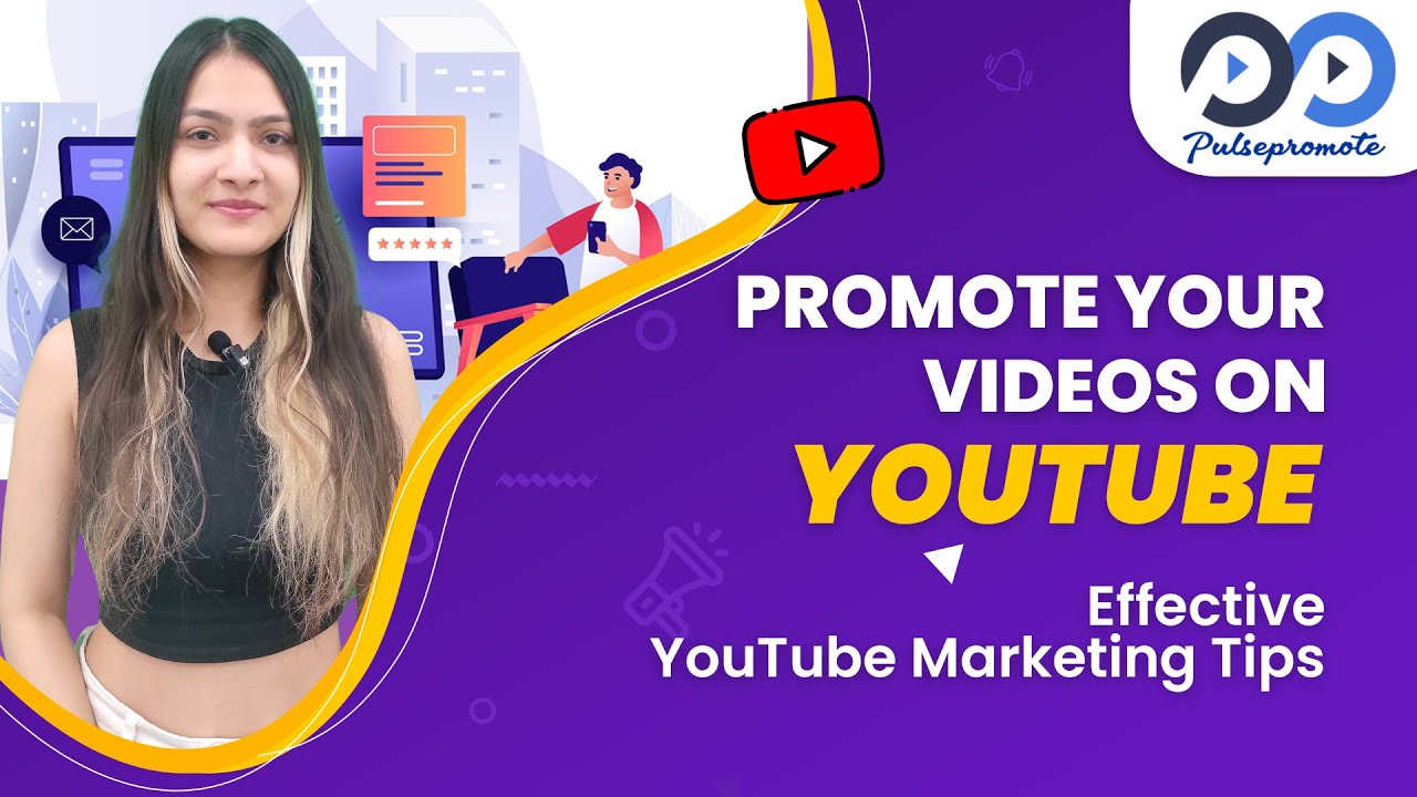 How to Promote Your Video on YouTube | How to Promote YouTube Video ...