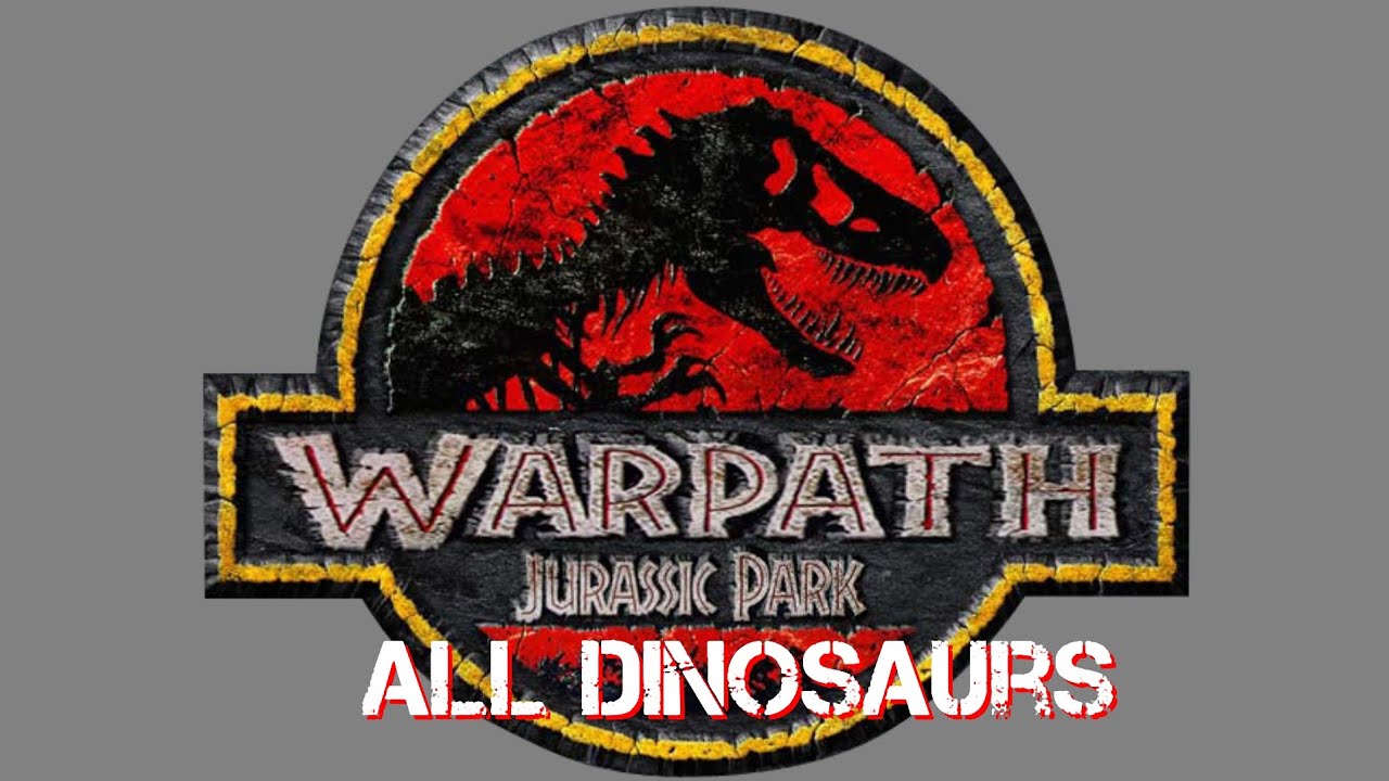 Warpath Jurassic Park All Playable Dinosaurs - YouTube