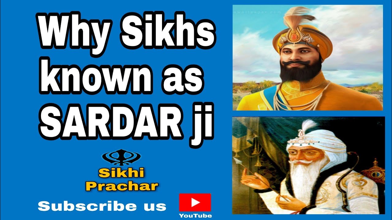 Why Sikhs known as Sardar ji || सिखों को सरदार जी क्यों कहते हैं ...