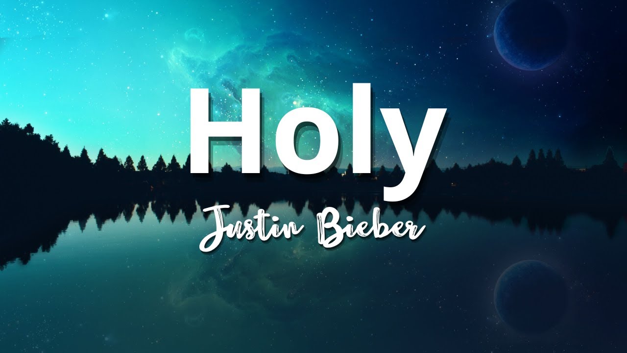 Justin Bieber - Holy (Lyrics) ft. Chance The Rapper - YouTube