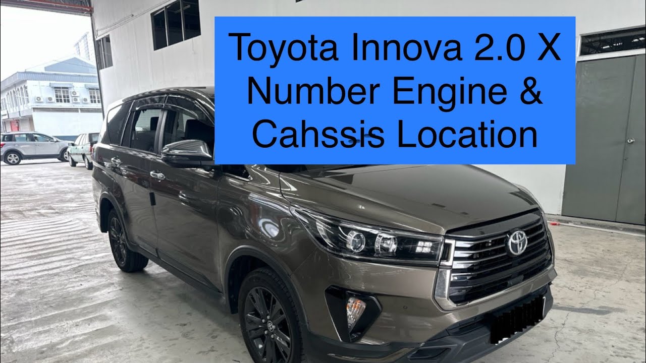TOYOTA INNOVA 2.0 X NUMBER ENGINE & CHASSIS LOCATION - YouTube