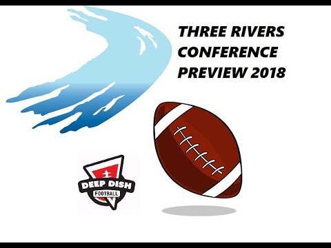deepdishfootball.com Three Rivers Conference Football Preview 2018 with ...