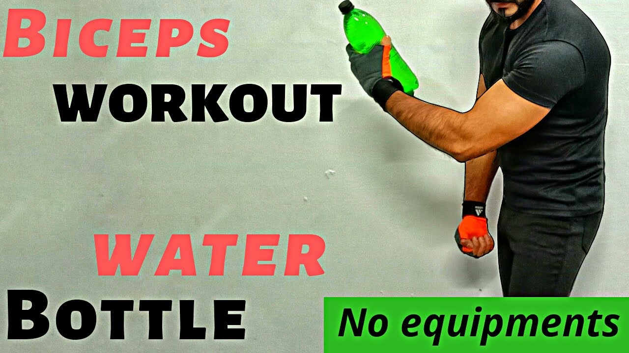 BICEPS WORKOUT WITH WATER BOTTLE | BICEP WORKOUT | HOW TO GET BIGGER ...