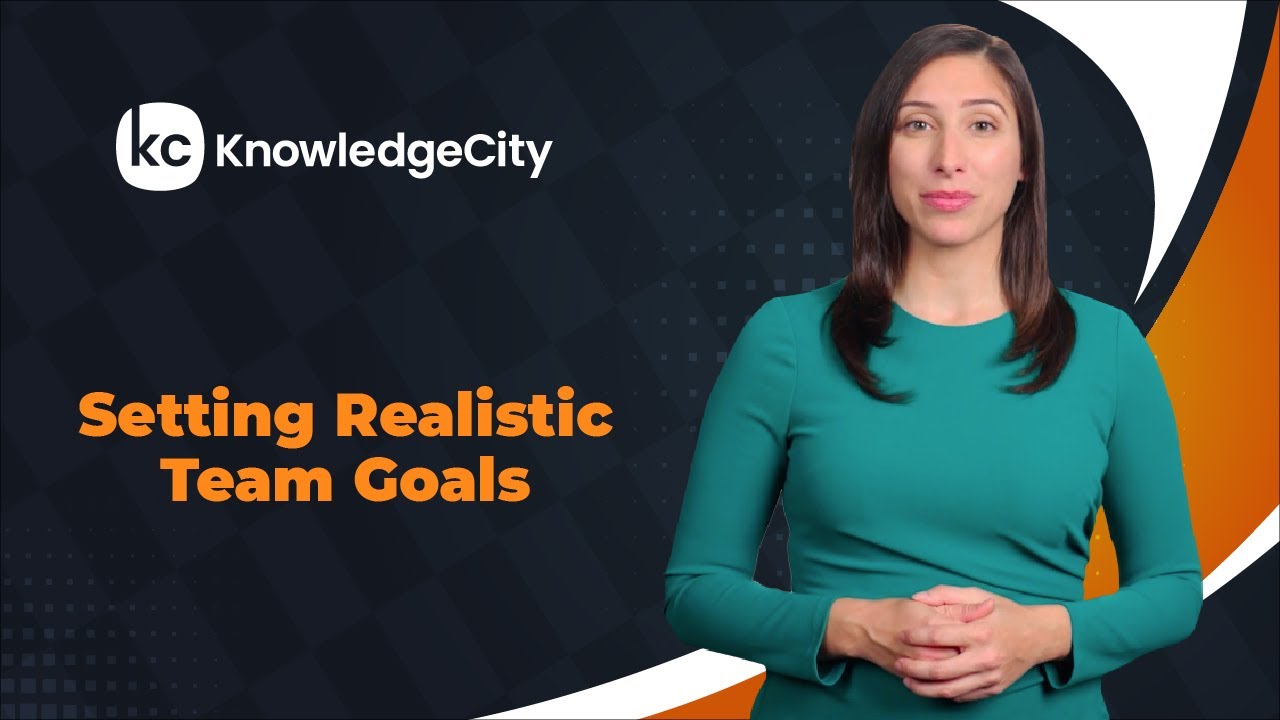 Setting Realistic Team Goals - Introduction | Knowledgecity - YouTube