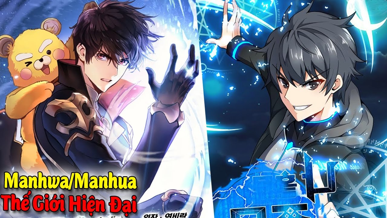 Top 10 Manhwa/Manhua Thế Giới Hiện Đại Có Main Vô Cùng Mạnh Mẽ - YouTube