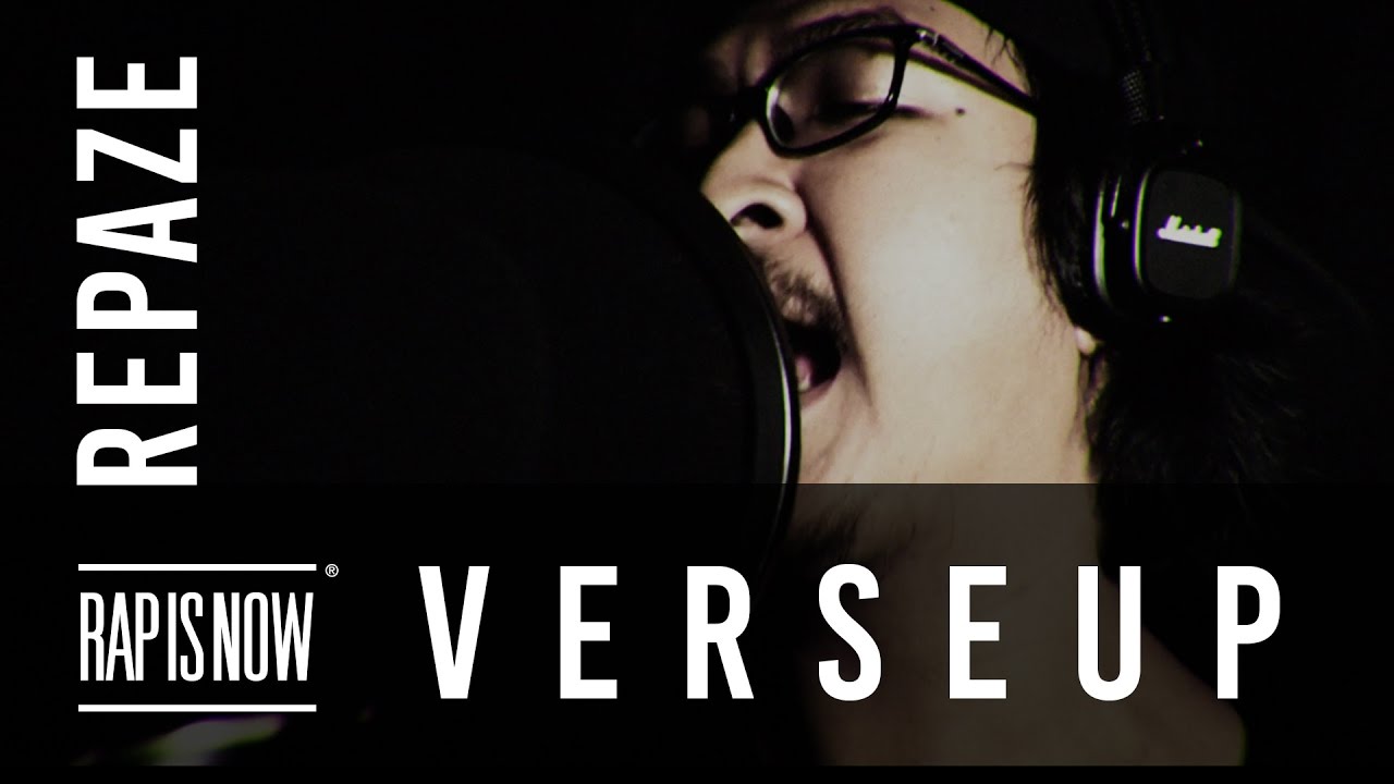 VERSE UP - REPAZE (EP.7) | RAP IS NOW - YouTube