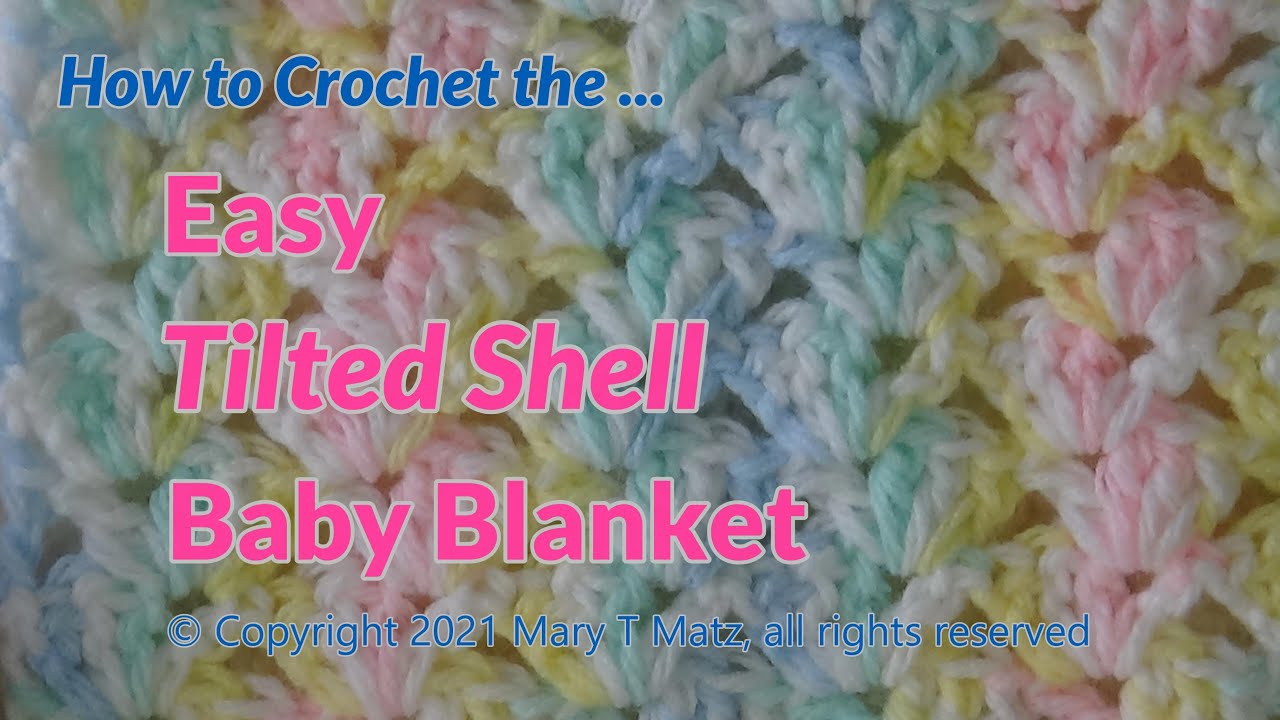 How to Crochet the Easy Tilted Shell Baby Blanket - YouTube