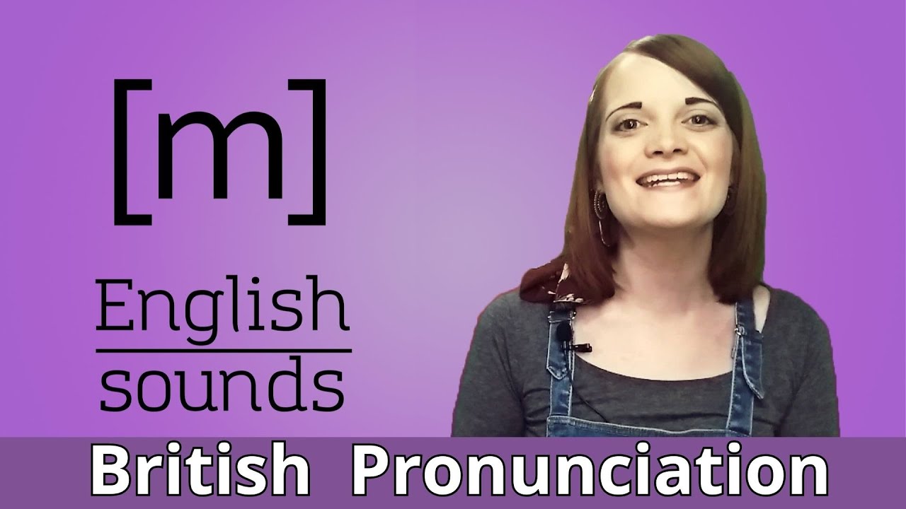 Master the /m/ Sound in British English - Sound Like a Native! - YouTube