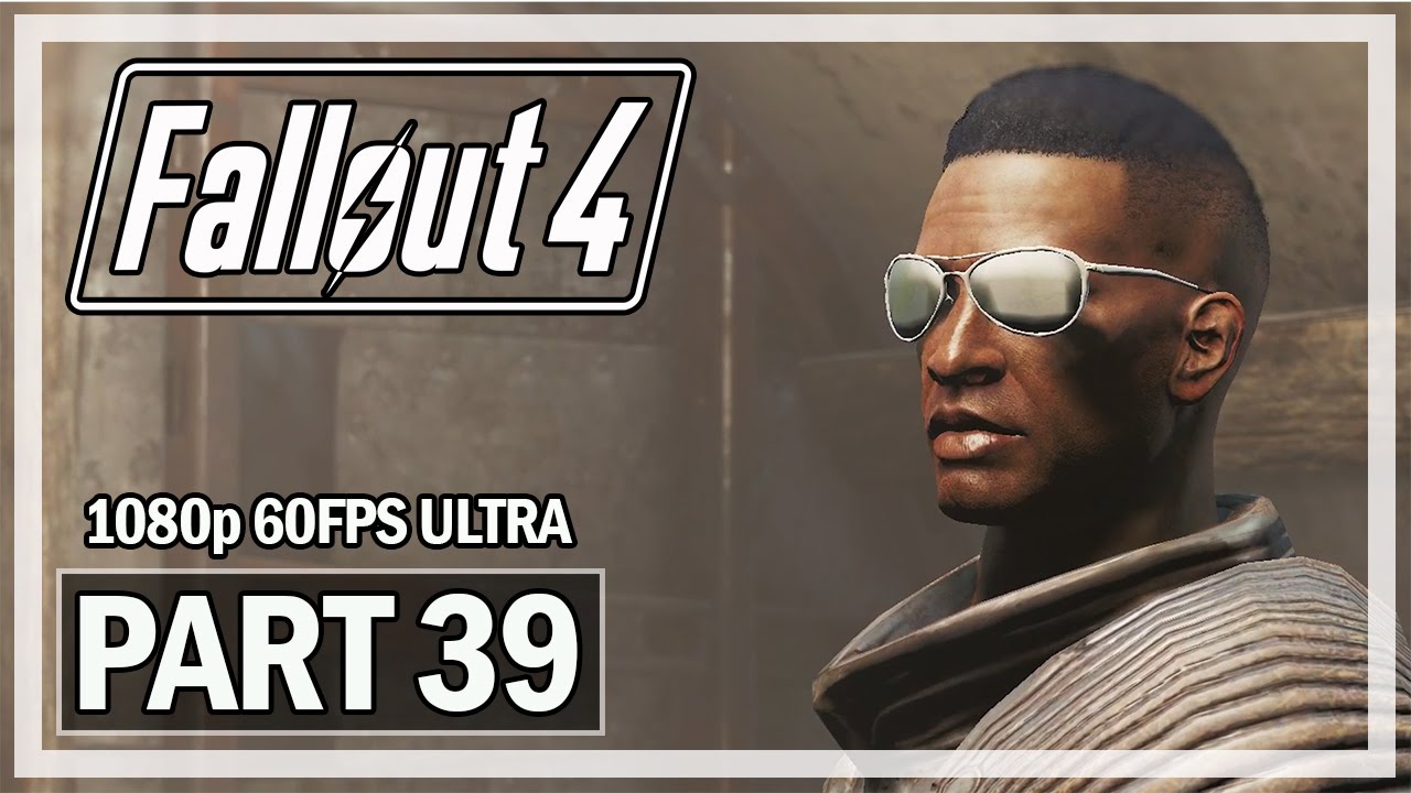 Fallout 4 Walkthrough Part 39 Inside Job - PC Ultra Gameplay - YouTube