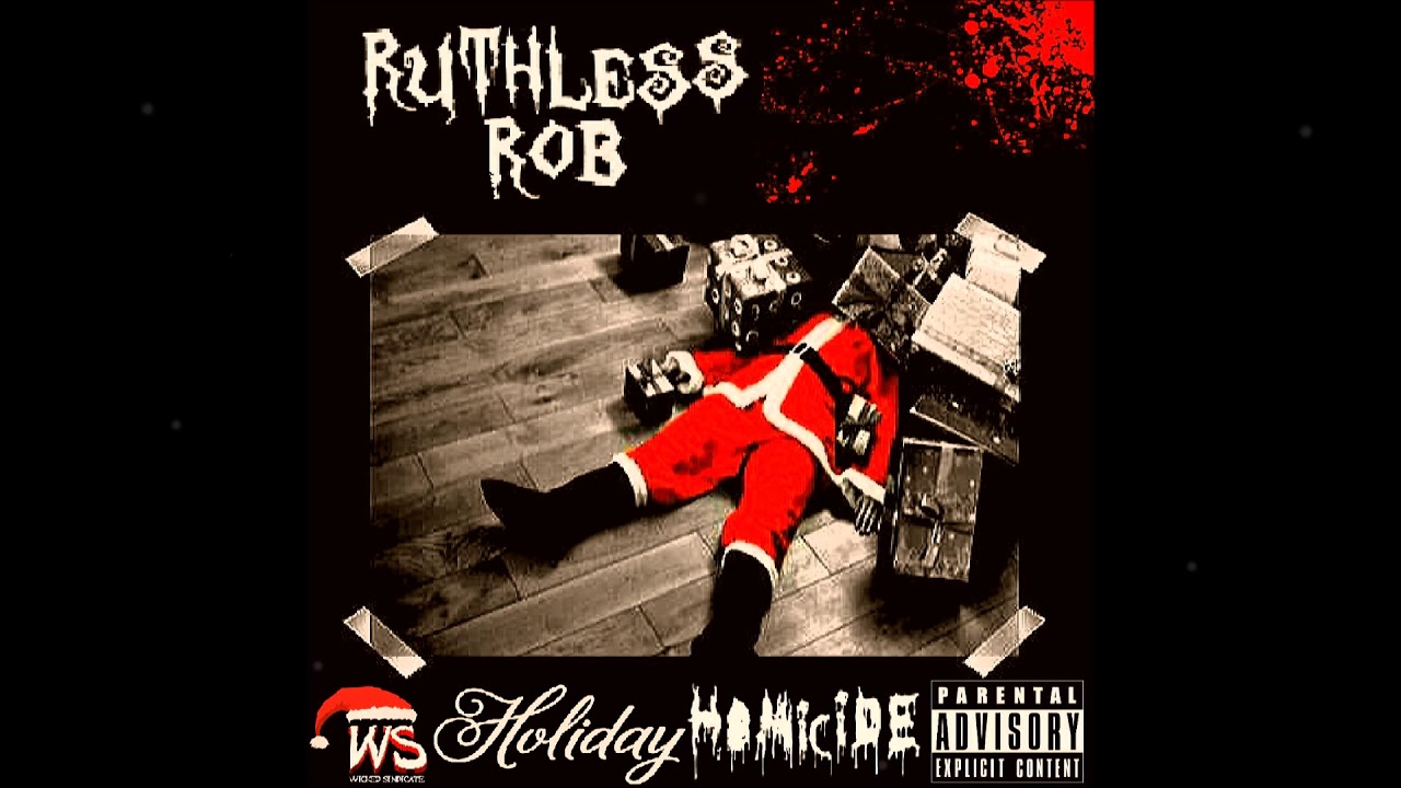 Ruthless Rob - Holiday Homicide - YouTube