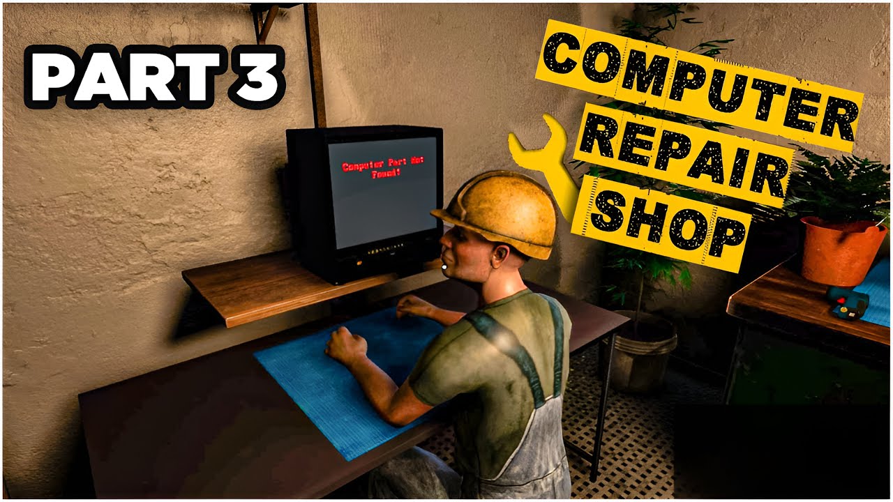 Computer Expert Joe Computer Repair Shop Simulator #3 - YouTube