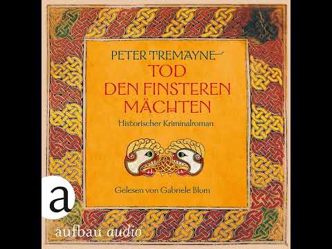 P. Tremayne - Tod den finsteren Mächten - Historischer Kriminalroman - Schwester Fidelma ermittelt