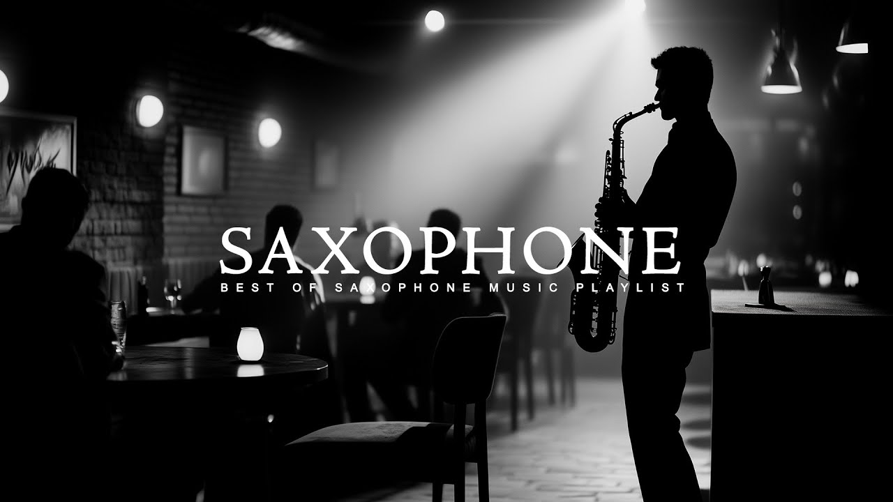 The Best of Saxophone Jazz I Saxophone Playlist - YouTube