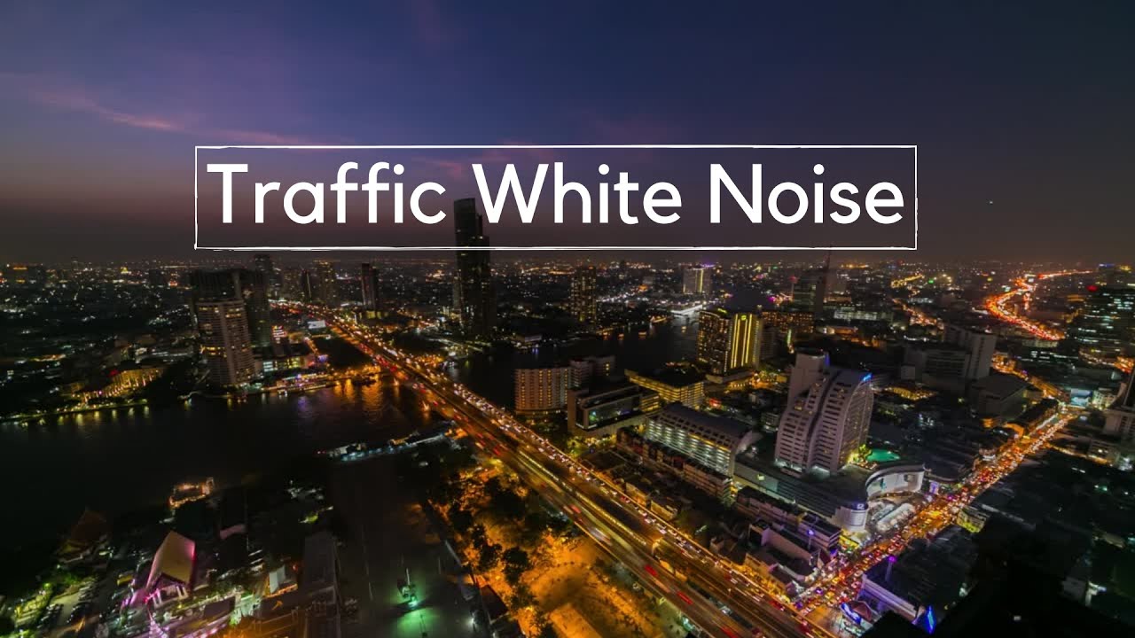 Traffic Sounds for Deep Sleep | Light, Distant City Traffic White Noise ...