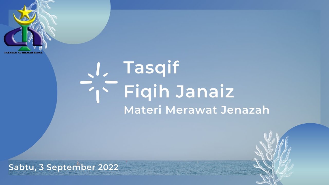 Tasqif Fiqih Janaiz (Bagian 1 Materi Merawat Jenazah) - YouTube